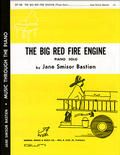 The Big Red Fire Engine by Jane Smisor Bastien » Piano Sheet Music