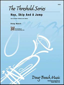 Hop, Skip And A Jump by Doug Beach » Jazz Ensemble Sheet Music