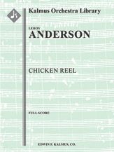 Chicken Reel by Leroy Anderson » Sheet Music for Orchestra (Score)