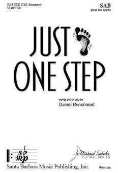 Just One Step by Daniel Brinsmead » Sheet Music for Mixed Choir