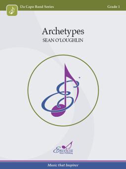 Archetypes by Sean O'Loughlin » Sheet Music for Concert Band