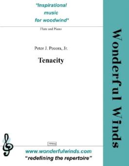 Tenacity by Peter J Pecora » Sheet Music for Flute