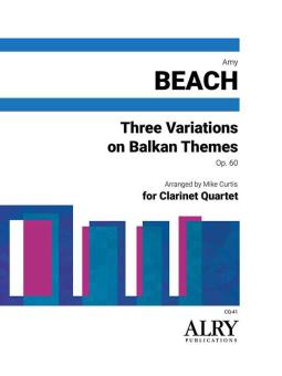 3 Variations on Balkan Themes by Amy Beach » Sheet Music for Clarinet