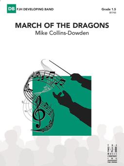 March of the Dragons by Mike Collins-Dowden » Sheet Music for Concert Band