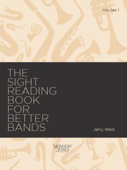 Sight Reading Book for Better Bands - Alto Sax 1 by Jerry A. West ...