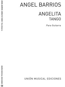 Angelita Tango by Angel Barrios » Sheet Music for Guitar