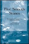 Five Smooth Stones (David Lantz III) » Sheet Music for Mixed Choir