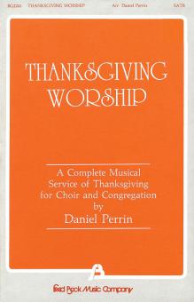 Thanksgiving Worship » Sheet Music for Mixed Choir