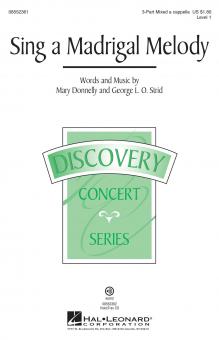 Sing A Madrigal Melody (George L.O. Strid) » Sheet Music for Mixed Choir
