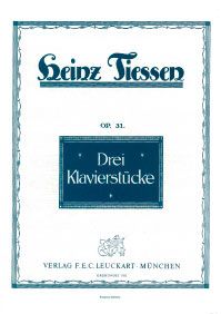 Drei Klavierstücke by Heinz Tiessen » Piano Sheet Music