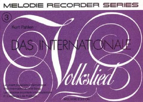 Internationales Volkslied 3 (Kurt Pahlen) » Sheet Music for Recorder