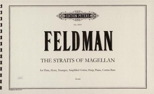 The Straits Of Magellan (Morton Feldman) » Sheet Music for Ensemble (Score)