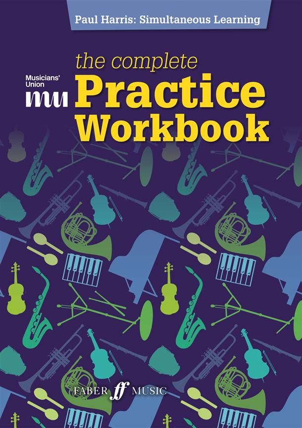 The Complete Practice Workbook by Paul Harris » Music Education - Books ...