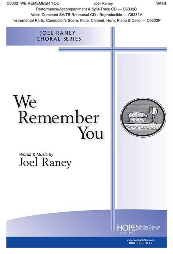 We Remember You by Joel Raney » Mixed Choir Sheet Music