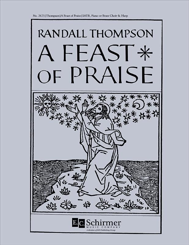 A Feast of Praise by Randall Thompson » Choir Sheet Music