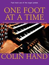 One Foot at a Time by Colin Hand » Organ Sheet Music
