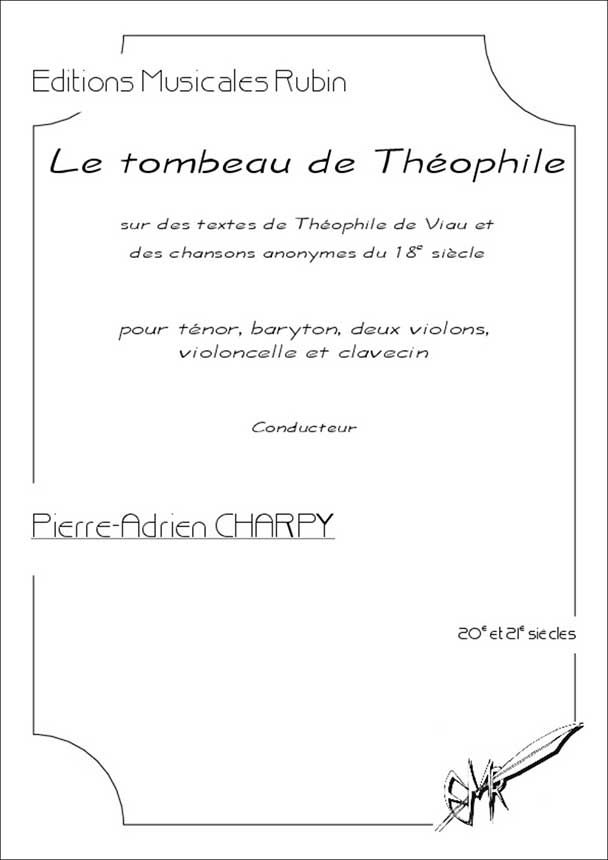 Le Tombeau De Théophile Pour Ténor, Baryton, Deux Violons, Violoncelle ...
