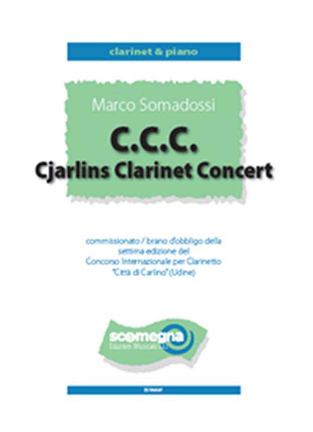 C.C.C. Cjarlins Clarinet Concert by Marco Somadossi » all-sheetmusic.com