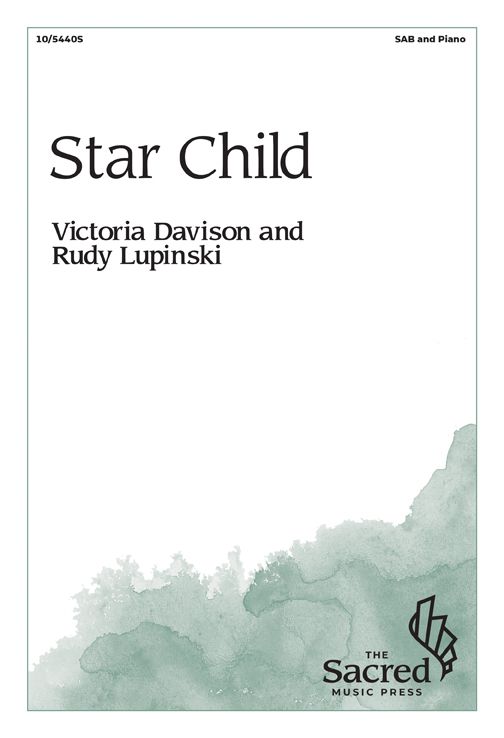 Star Child » Sheet Music for Mixed Choir