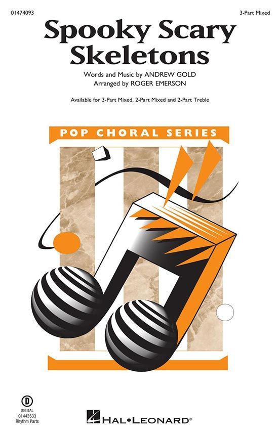 Spooky Scary Skeletons by Andrew Gold » Sheet Music for Mixed Choir