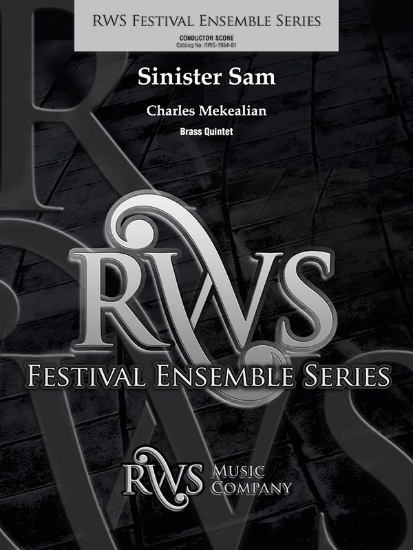 Sinister Sam by Charles Mekealian » Sheet Music for Brass Ensemble