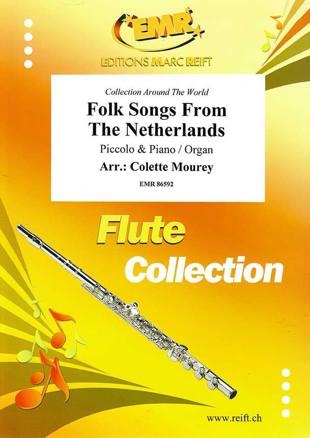 Folk Songs From The Netherlands by Colette Mourey » Sheet Music for Flute