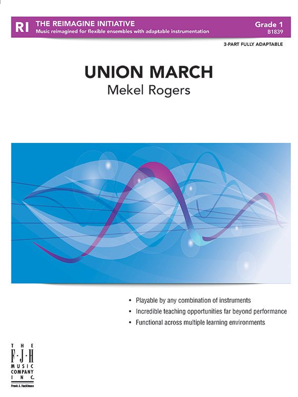 Union March by Mekel Rogers » Sheet Music for Flexible Ensemble