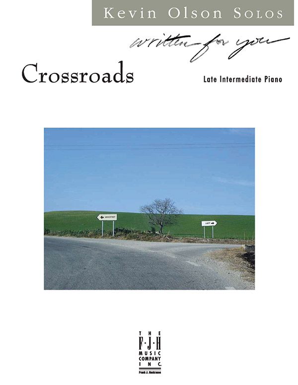 Crossroads by Kevin Olson » Sheet Music for Piano