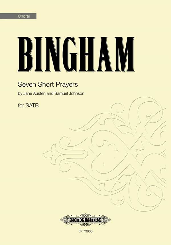 7 Short Prayers by Judith Bingham » Sheet Music for Mixed Choir