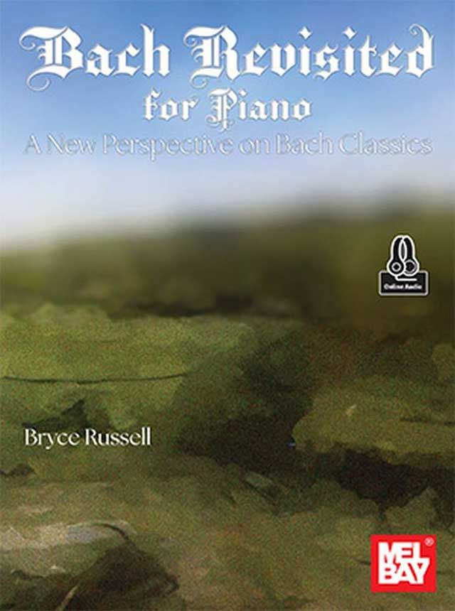 Bach Revisited for Piano by Johann Sebastian Bach » Sheet Music for Piano