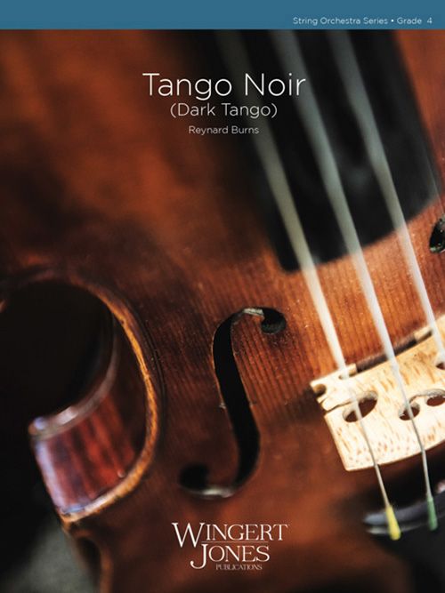 Tango Noir by Reynard Burns » Sheet Music for String Orchestra