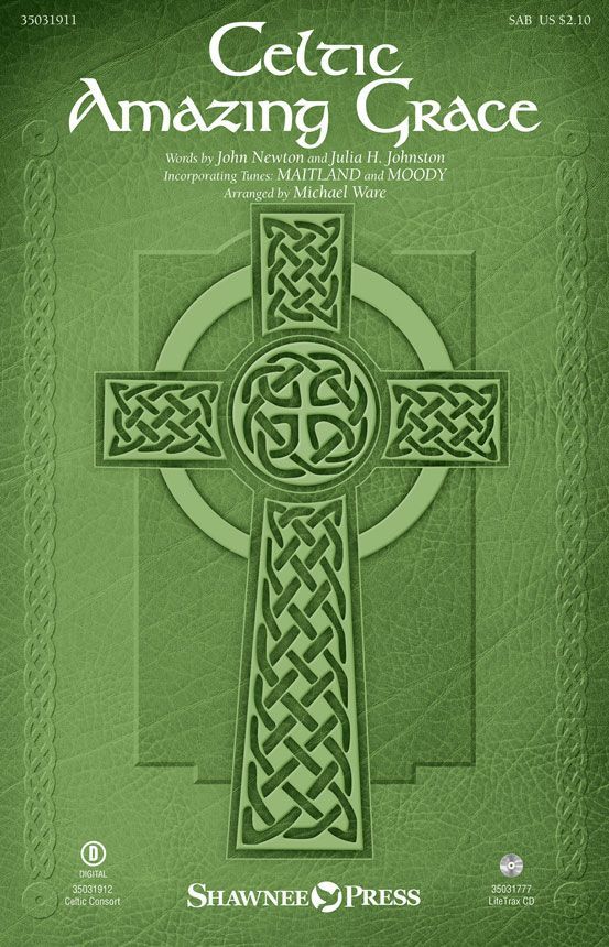 Celtic Amazing Grace (Download) » Sheet Music for Mixed Choir