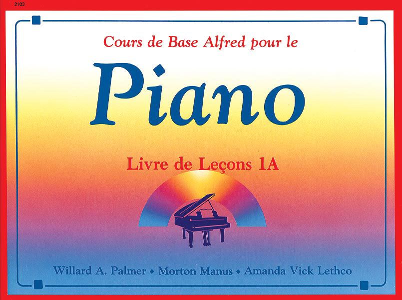 Alfred's Basic Piano Course: Lesson Book 1A by Morton Manus » all ...
