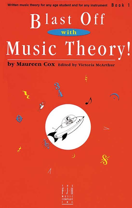 Blast Off with Music Theory! Book 1 by Maureen Cox » Music Theory Books