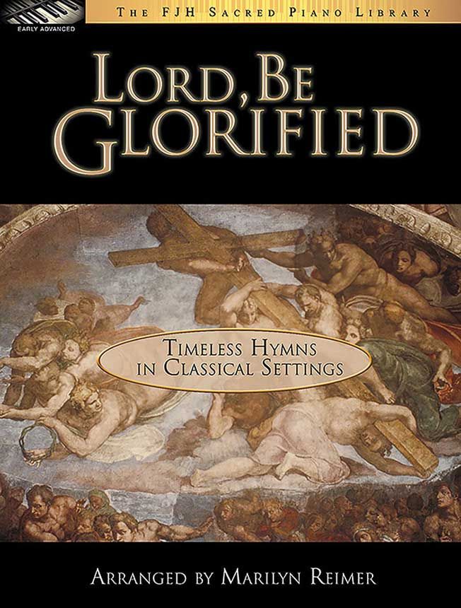 Lord, Be Glorified » Sheet Music for Piano