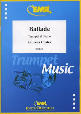 Ballade » Sheet Music for Trumpet