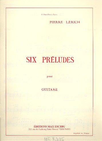 Six Preludes by Pierre Lerich » Sheet Music for Guitar