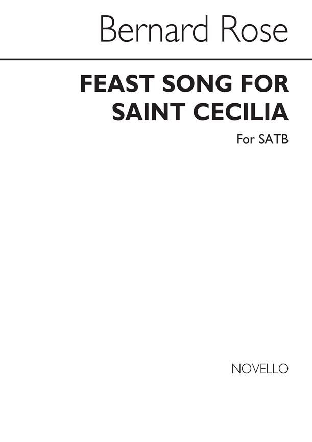 Feast Song For St Cecilia by Bernard Rose » Mixed Choir Sheet Music