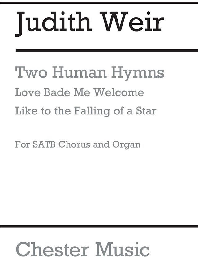 Two Human Hymns (Judith Weir) » Sheet Music for Mixed Choir