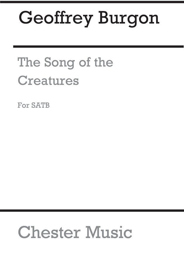 The Song Of The Creatures (Geoffrey Burgon) » Sheet Music for Mixed Choir