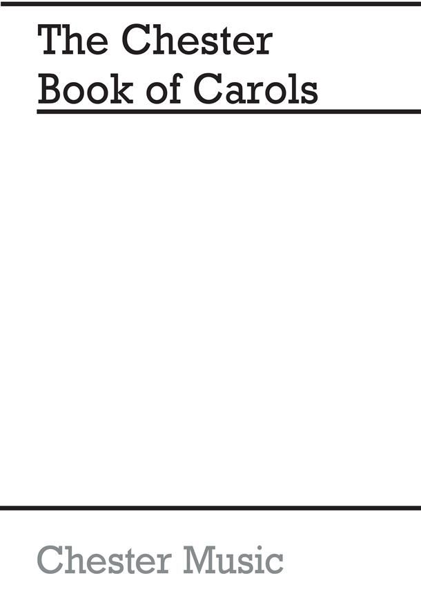 Chester Book Of Carols » Sheet Music for Mixed Choir