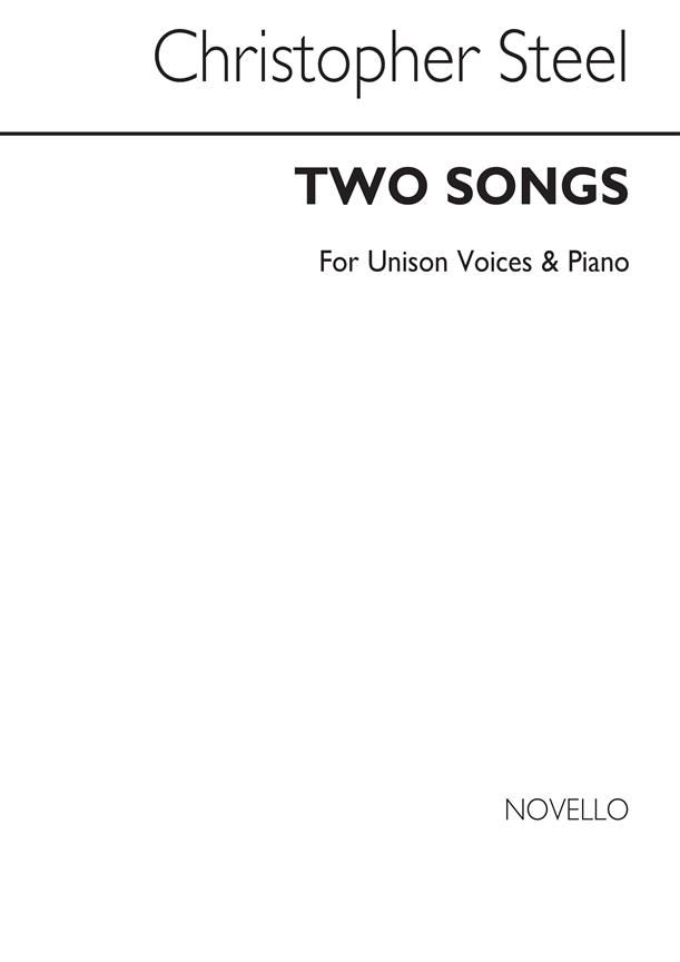 Two Songs by Christopher Steel » Choir Sheet Music