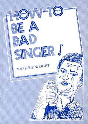How To Be A Bad Singer! » Vocal Sheet Music , Shop now!