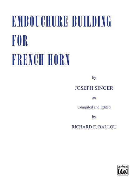 Embouchure Building For French Horn » Sheet Music for Horn
