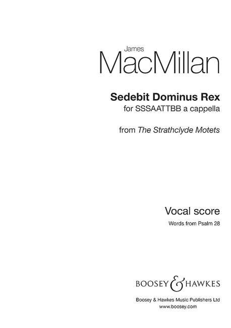 Sedebit dominus rex (James MacMillan) » Sheet Music for Mixed Choir