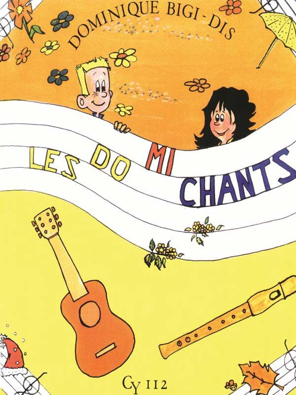 Les Do Mi Chants by Dominique Bigi-Dis » Songbooks