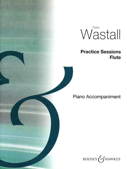 Practice Sessions by Peter Wastall » Sheet Music for Flute (Part)