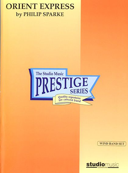 Orient Express (Prestige Series) (Phillip Sparke) » Sheet Music for ...