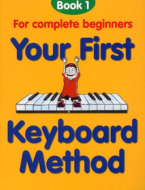 Your First Keyboard Method Book 1 » all-sheetmusic.com