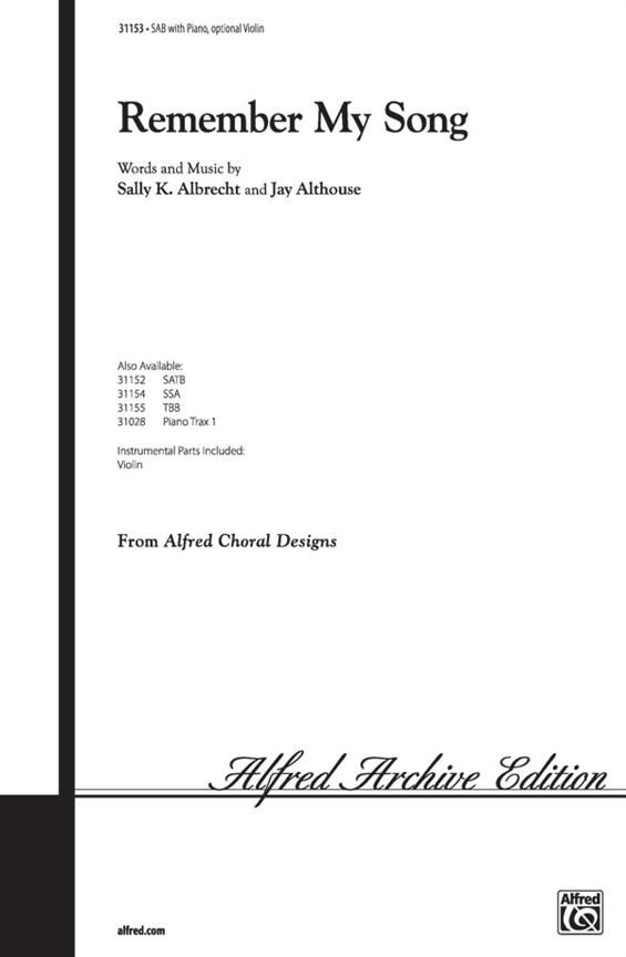 Remember My Song (Jay Althouse) » Sheet Music for Mixed Choir - ALF31153